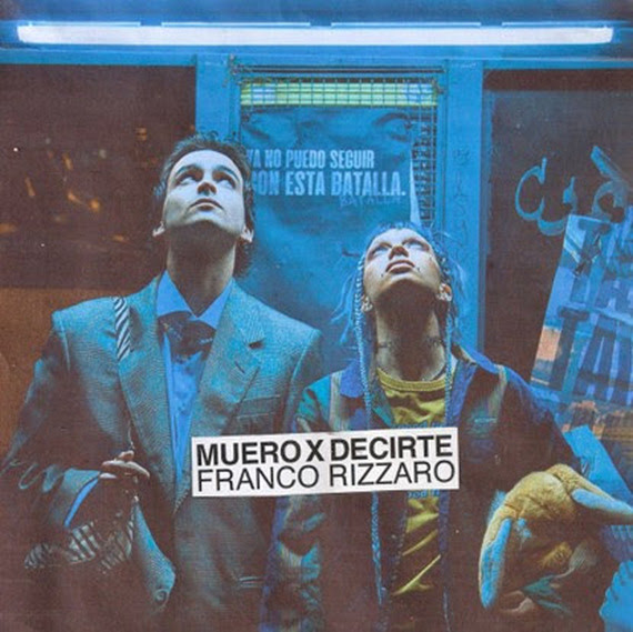 Franco Rizzaro estrena "Muero x Decirte", una historia de desamor en ...